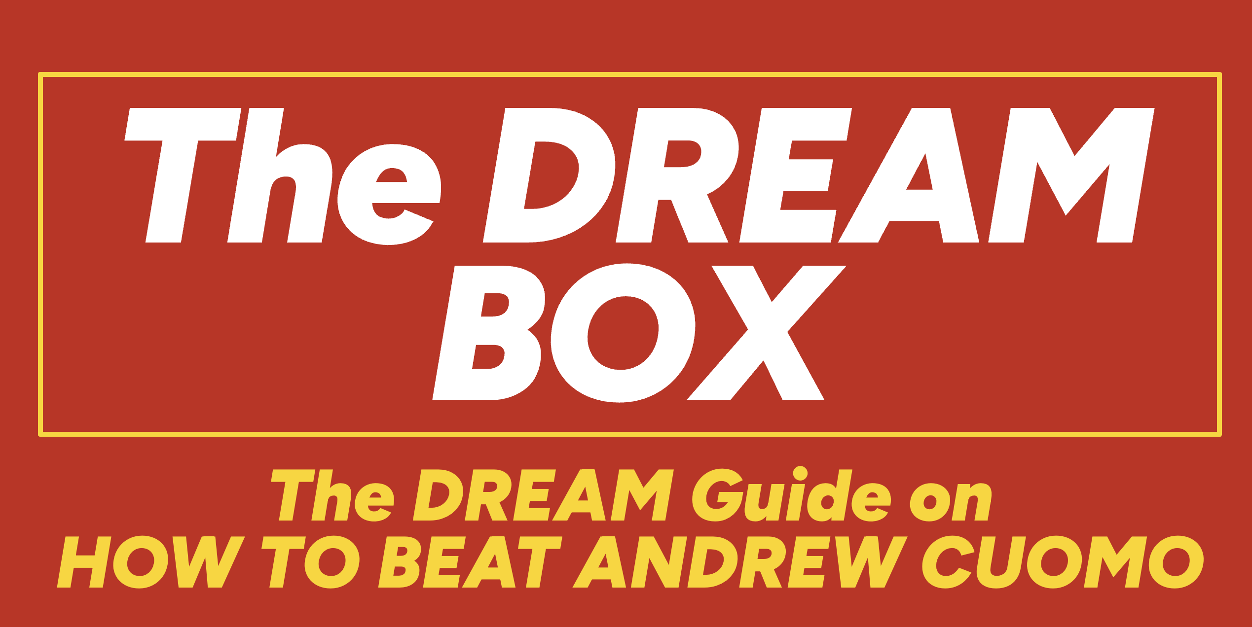 DREAM box - Don't Rank Eric Adams for Mayor